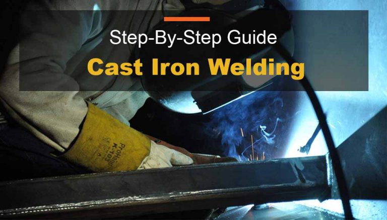 Cast Iron Welding Procedure [Step-By-Step Guide] - cruxweld